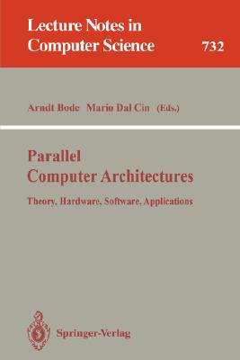 Parallel Computer Architecture - ISBN13:9783540573074 - 澜瑞外文-网上购买外文原版进口图书 LANREE