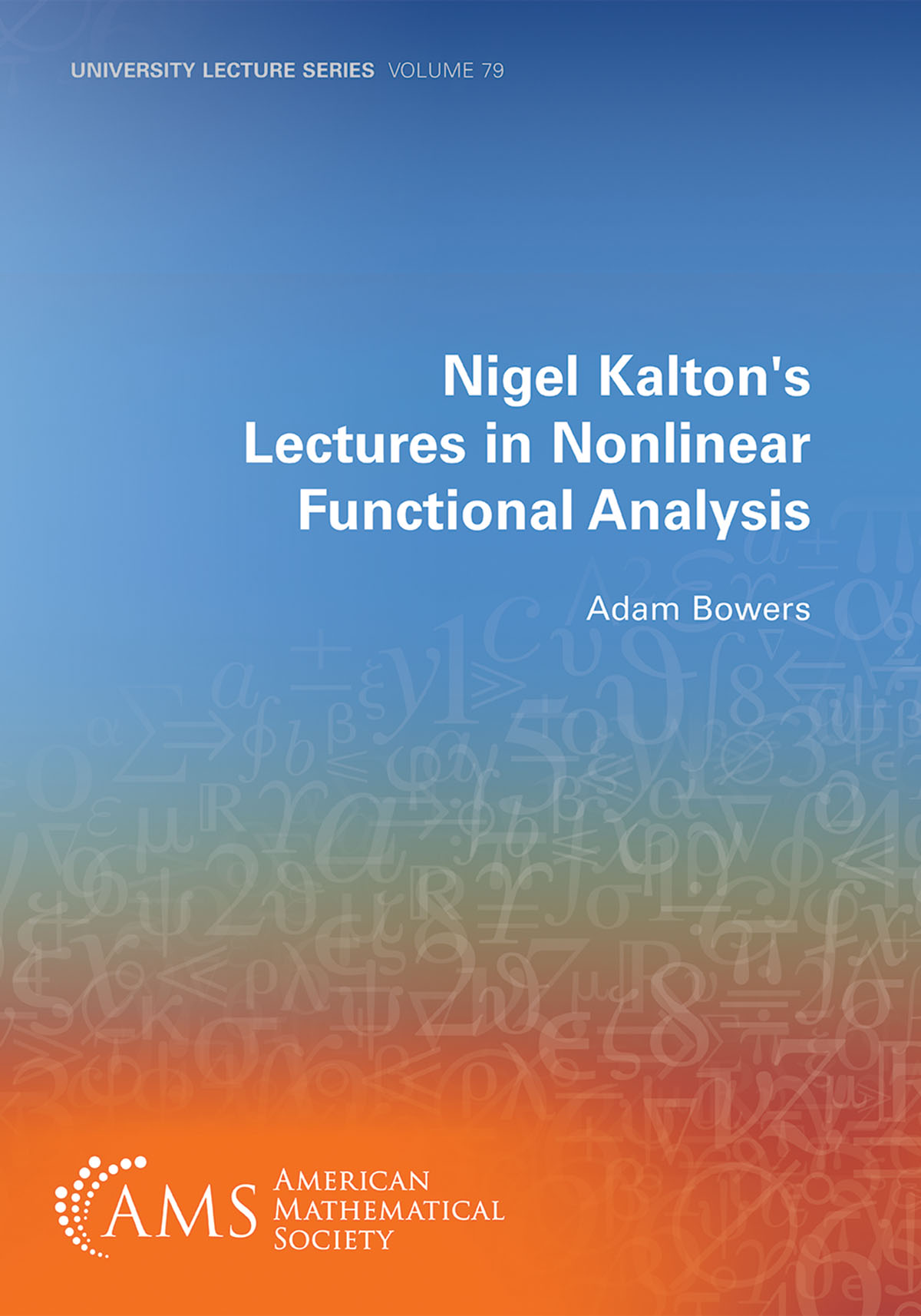 Nigel Kalton's Lectures in Nonlinear Functional Analysis - ISBN13:9781470473471 - 澜瑞外文-网上购买外文原版 ...