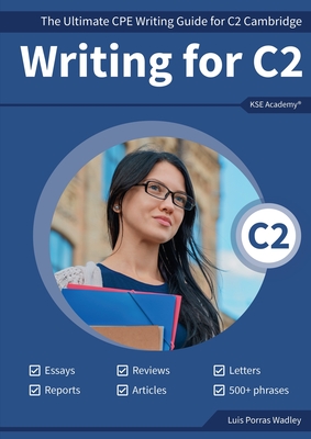 Writing C2 : The Ultimate CPE Writing Guide for C2 Cambridge - ISBN13 ...