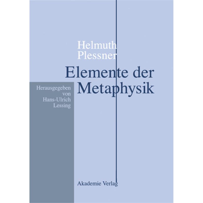 Helmuth Plessner, Elemente der Metaphysik – Eine Vorlesung aus dem ...